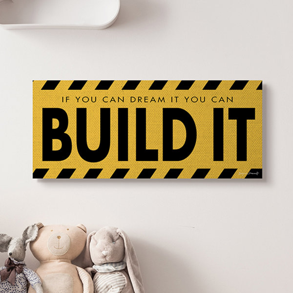 Trinx Abdu Dream It Build It Construction Sign Art | Wayfair